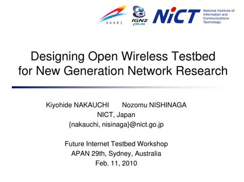 PPT Designing Open Wireless Testbed For New Generation Network Research PowerPoint