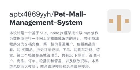 GitHub aptx yyh Pet Mall Management System 本设计是一个基于 Vuenode js 框架技术以 mysql 作为数据库进行一个网上宠物