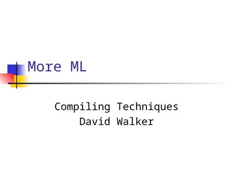 Ppt More Ml Compiling Techniques David Walker Today More Data