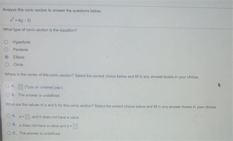 Solved Analyze This Conic Section To Answer The Questions