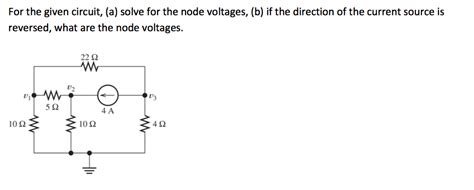 Solved For The Given Circuit Solve For The Node Voltages Chegg