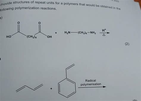 Solved Provide Structures Of Repeat Units For A Polymers