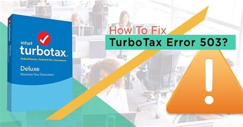 How To Fix Turbotax Error 503 Rturbotax