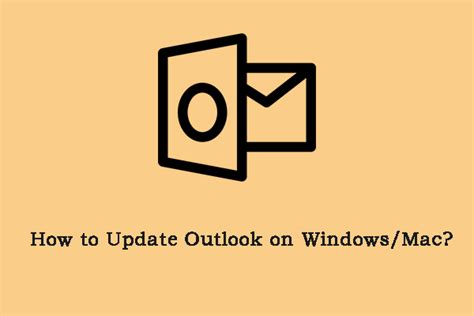 How To Update Outlook On Windows Mac Here Is A Full Guide MiniTool