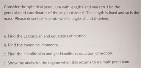 [solved] consider the spherical pendulum with length l an