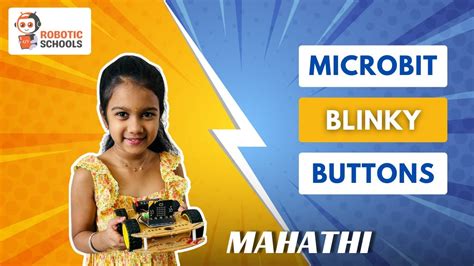 Making BLINKY Buttons In Easy Steps Microbit Coding Skills For Beginners Roboticschools