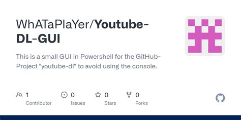 Github Whataplayeryoutube Dl Gui This Is A Small Gui In Powershell