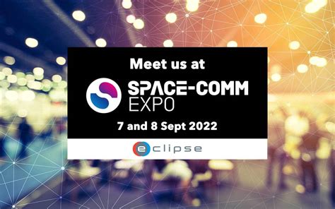Eclipse Team At Space Comm Expo 2022 Eclipse Suite
