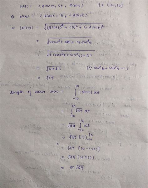 [solved] 112 find the length of the curve r t 2sint 5t 2 cost