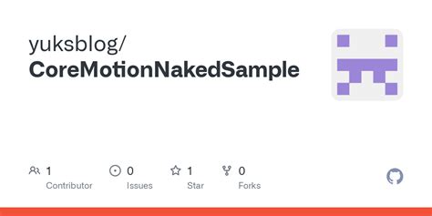 GitHub Yuksblog CoreMotionNakedSample