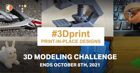 3d modeling challenge print in place designs min product design online