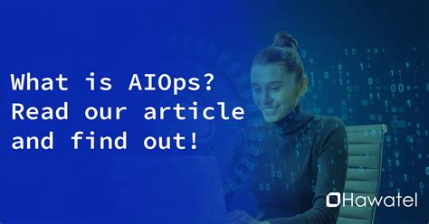 hawatel on linkedin aiops artificialintelligence ai itoperations itinfrastructure