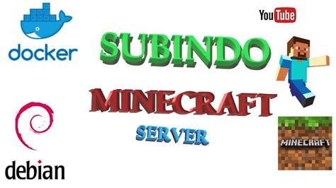 Docker Como Subir Um Servidor De Minecraft Dedicado Youtube