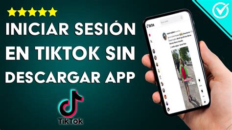 C Mo Iniciar Sesi N En Tiktok Sin Descargar La App Tutorial Paso A