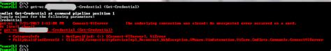 PowerCLI Connection Error The Underlying Connection Was Closed An Unexpected Error Occurred On