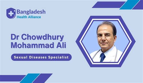 Prof Dr Chowdhury Mohammad Ali Expert Sexual Diseases Specialist Bangladesh Health Alliance