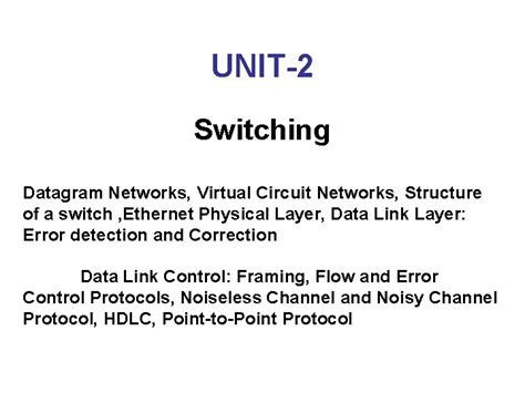 Unit2 Switching Datagram Networks Virtual Circuit Networks Structure