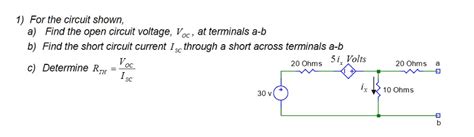1 For The Circuit Shown A Find The Open Circuit Voltage Voc At Terminals A B B Find The
