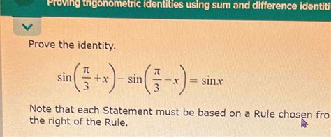 Solved Proving Trigonometric Identities Using Sum And Difference Identiti Prove The Identity