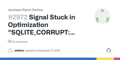 Signal Stuck In Optimization Sqlitecorrupt Database Disk Image Is Malformed · Issue 2972