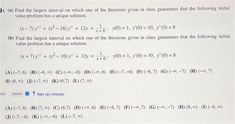 Solved A Find The Largest Interval On Which One Of The