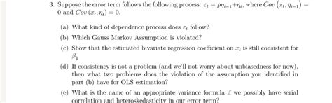 Solved Suppose The Error Term Follows The Following Chegg Com