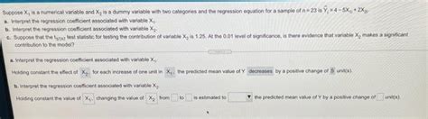 Solved Suppose X In A Numerical Variable And X Is A Dummy