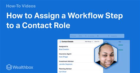how to assign a workflow step to a contact role wealthbox crm
