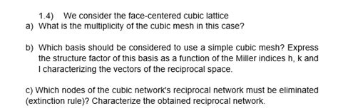Solved 1 4 We Consider The Face Centered Cubic Lattice A