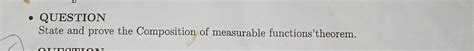Solved State And Prove The Composition Of Measurable Chegg