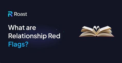 Red Flags In Women Signs You Should Be Aware Of ROAST