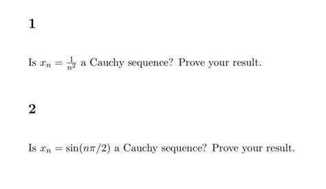 Solved 1 Is An A Cauchy Sequence Prove Your Result 2