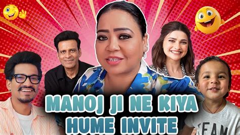 manoj ji ne kiya hume invite🤩🥰 bharti singh haarsh limbachiyaa golla youtube