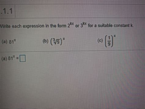 solved write each expression in the form 2 kx or 3 kx