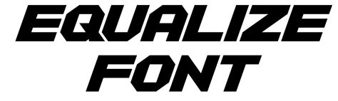 Equalize Font Dafont Style