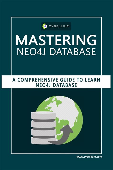 Mastering Neo4j Database A Comprehensive Guide To Learn Neo4j Database Ltd Cybellium Hermans