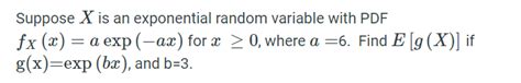 Solved Suppose X Is An Exponential Random Variable With Pdf