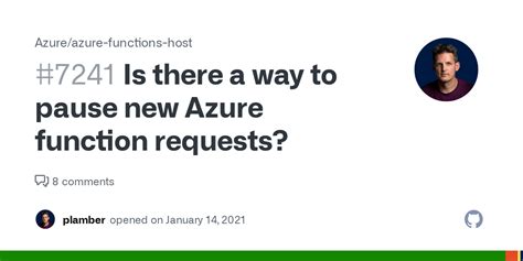Is There A Way To Pause New Azure Function Requests · Issue 7241 · Azureazure Functions Host