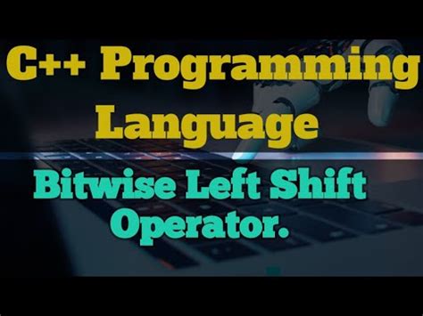 Bitwise Left Shift Operator In C Programming Language YouTube