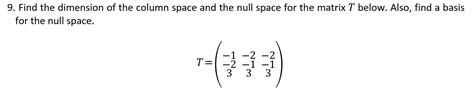 solved find the dimension of the column space and the null