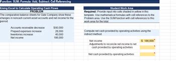 Answered Using Excel To Calculate Operating Cash Flows PROBLEM The Comparative Balance Sheets