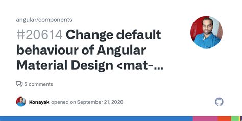 Change Default Behaviour Of Angular Material Design Issue Angular Components GitHub