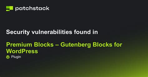 Premium Blocks Gutenberg Blocks For Wordpress Vulnerabilities