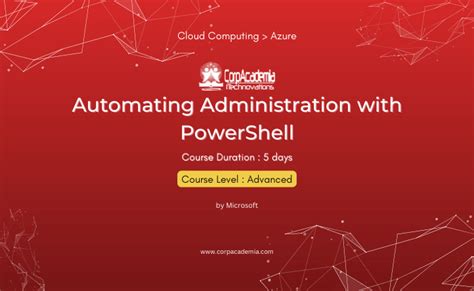 Automating Administration With Powershell Corpacademia Itechnovations