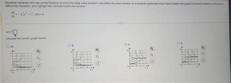 Solved Separate Variables And Use Partial Fractions To Solve