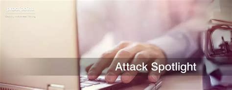 Introducing Attack Spotlight Free Threat Intelligence And End User Awareness Materials