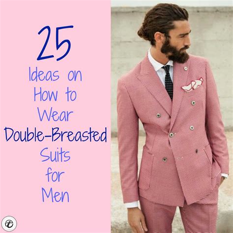 25 Ideas On How To Wear Double Breasted Suits For Men