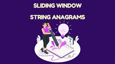 Sliding Window 7 Medium String Anagrams Java Youtube