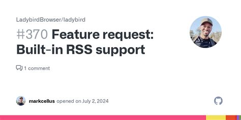 Feature Request Built In Rss Support · Issue 370 · Ladybirdbrowser