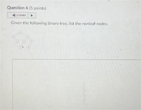 Solved Given The Following Binary Tree List The Nonleaf